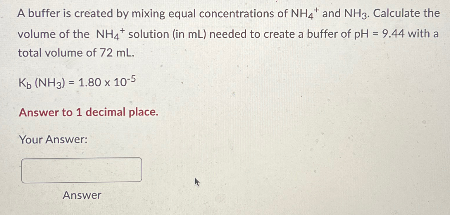 Solved A buffer is created by mixing equal concentrations of | Chegg.com
