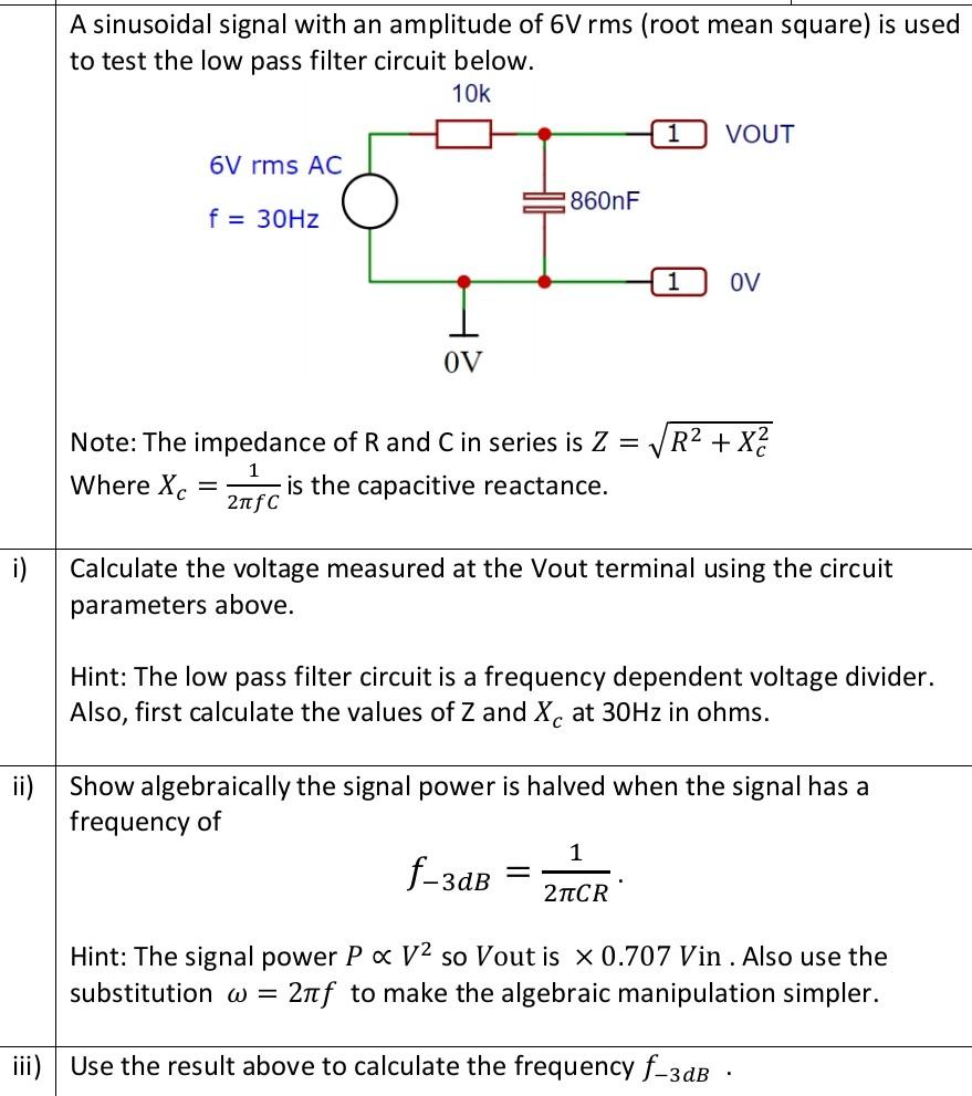 A sinusoidal signal with an amplitude of 6 Vrms (root | Chegg.com