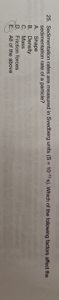 Solved Sedimentation rates are measured in Svedberg units | Chegg.com