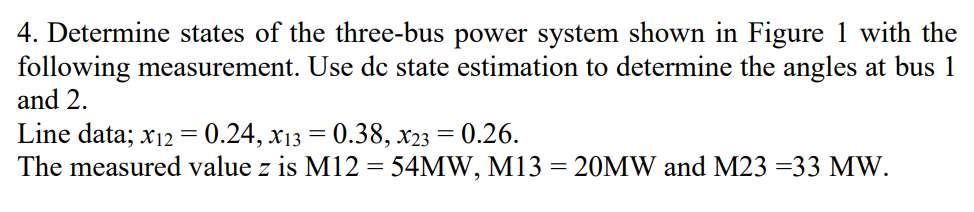 Solved 4. Determine states of the three-bus power system | Chegg.com
