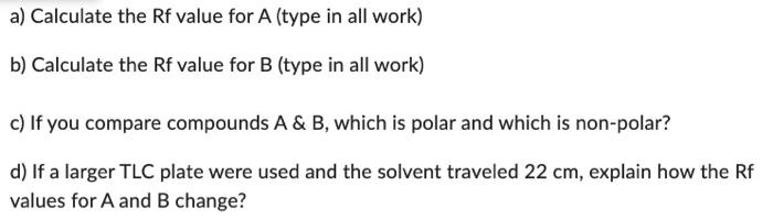 Solved A TLC experiment was ran and the following results | Chegg.com