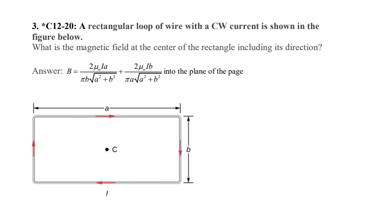 Solved *C12-20: A rectangular loop of wire with a CW | Chegg.com
