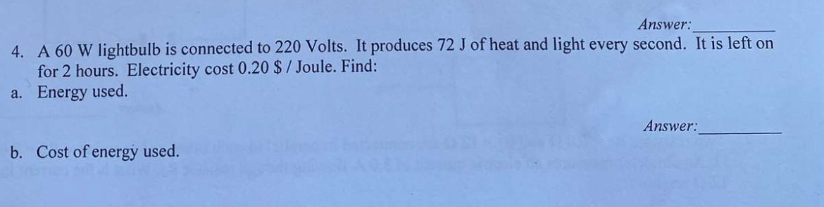 Solved Answer:4. ﻿A 60W ﻿lightbulb is connected to 220 | Chegg.com
