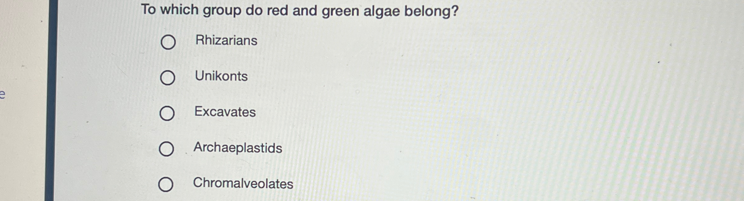Solved To which group do red and green algae | Chegg.com