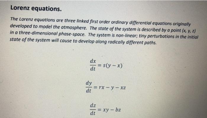Solved Lorenz equations. The Lorenz equations are three | Chegg.com