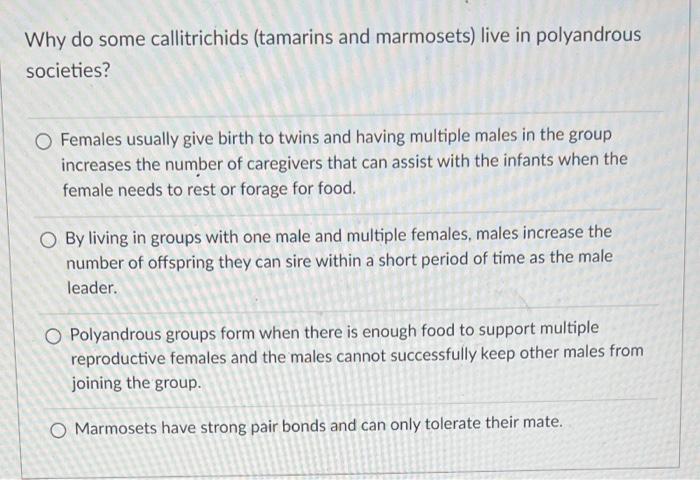 Why do some callitrichids (tamarins and marmosets) | Chegg.com