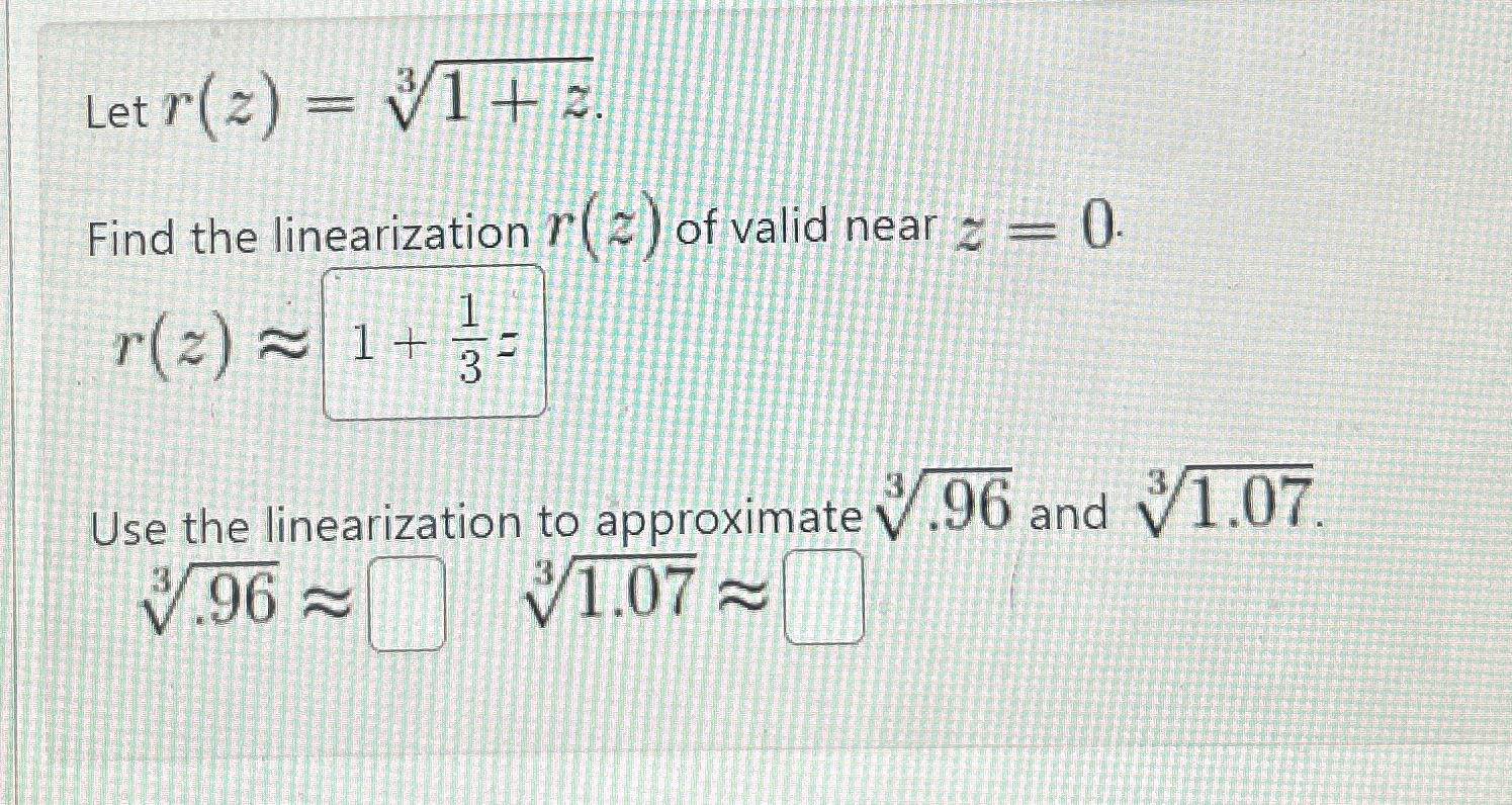Solved Let R Z 1 Z3find The Linearization R Z ﻿of Valid