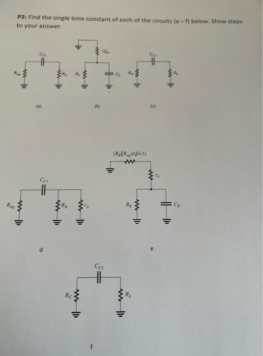 Solved P3: Find the single time constant of each of the | Chegg.com