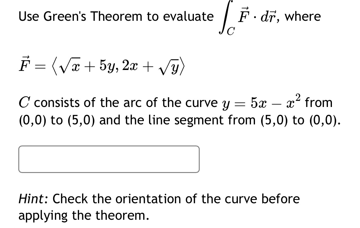 Solved Use Green's Theorem to evaluate ∫C﻿vec(F)*dvec(r), | Chegg.com