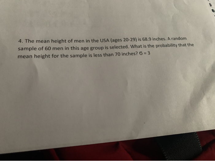 Solved 4. The mean height of men in the USA (ages 20-29) is | Chegg.com