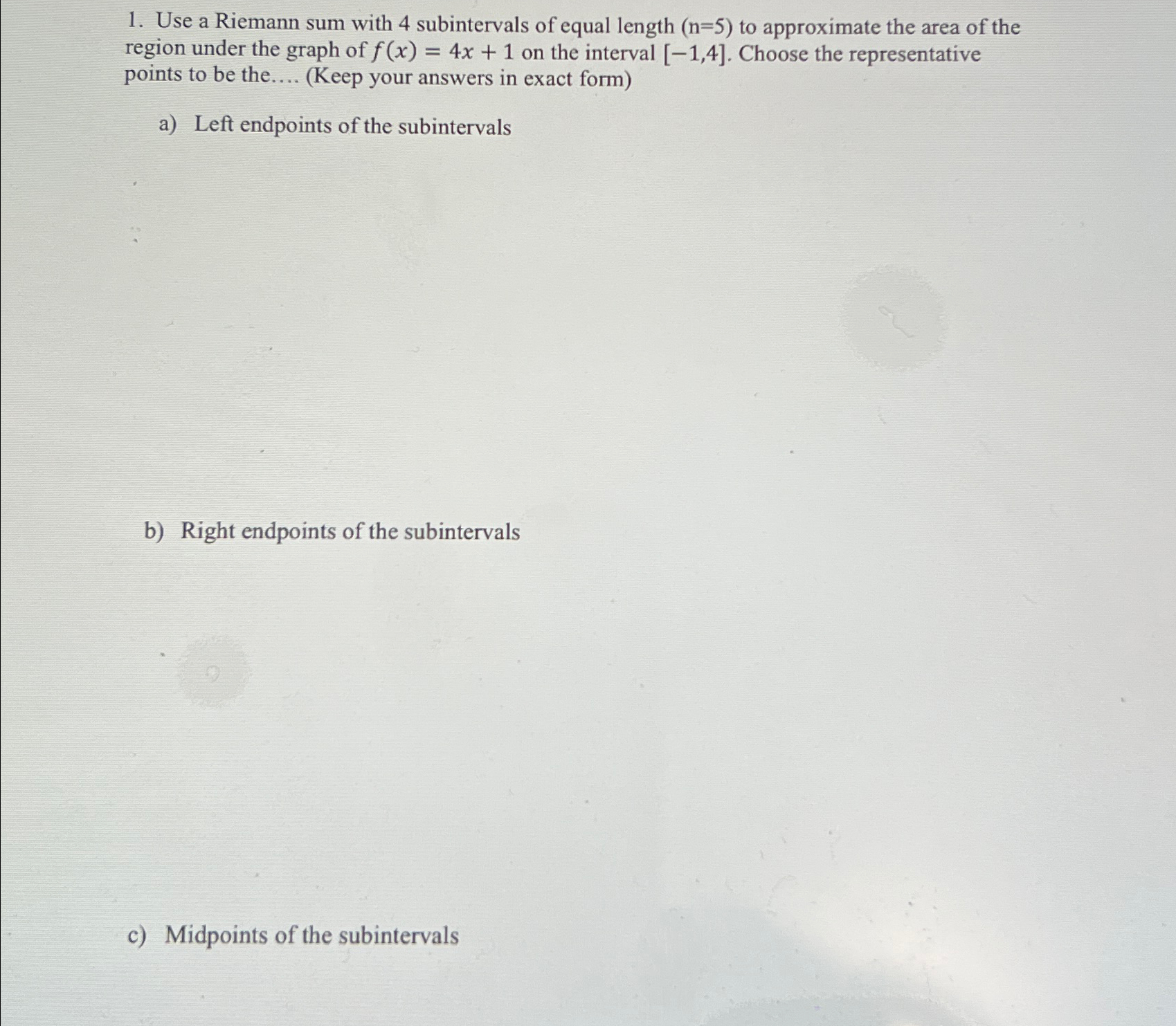Use a Riemann sum with 4 ﻿subintervals of equal | Chegg.com