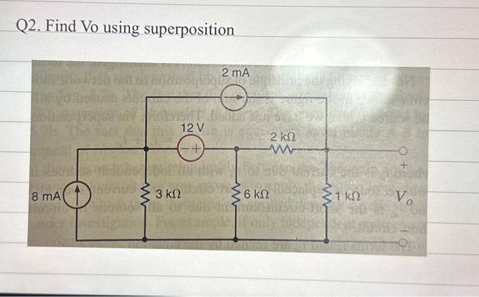 Solved Q2. Find Vo using superposition | Chegg.com