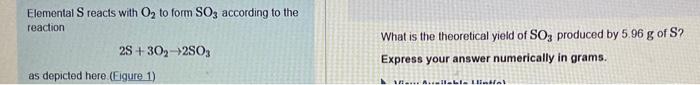 Solved Elemental S reacts with O2 to form SO3 according to | Chegg.com