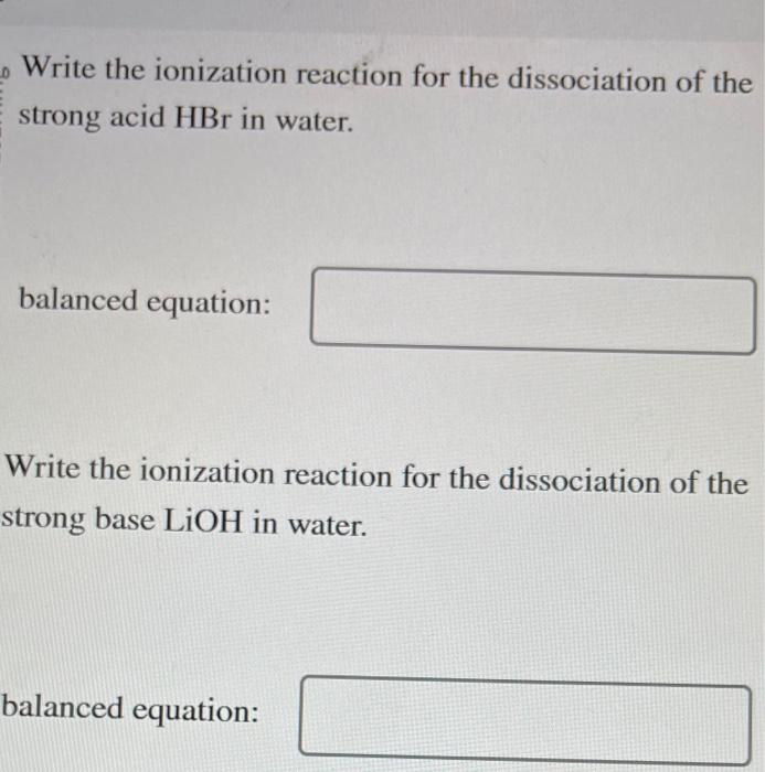 Solved Write the ionization reaction for the dissociation of | Chegg.com