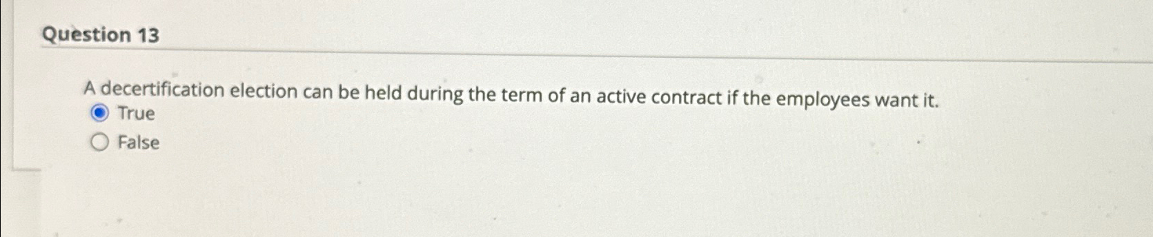 Solved Question 13A decertification election can be held | Chegg.com