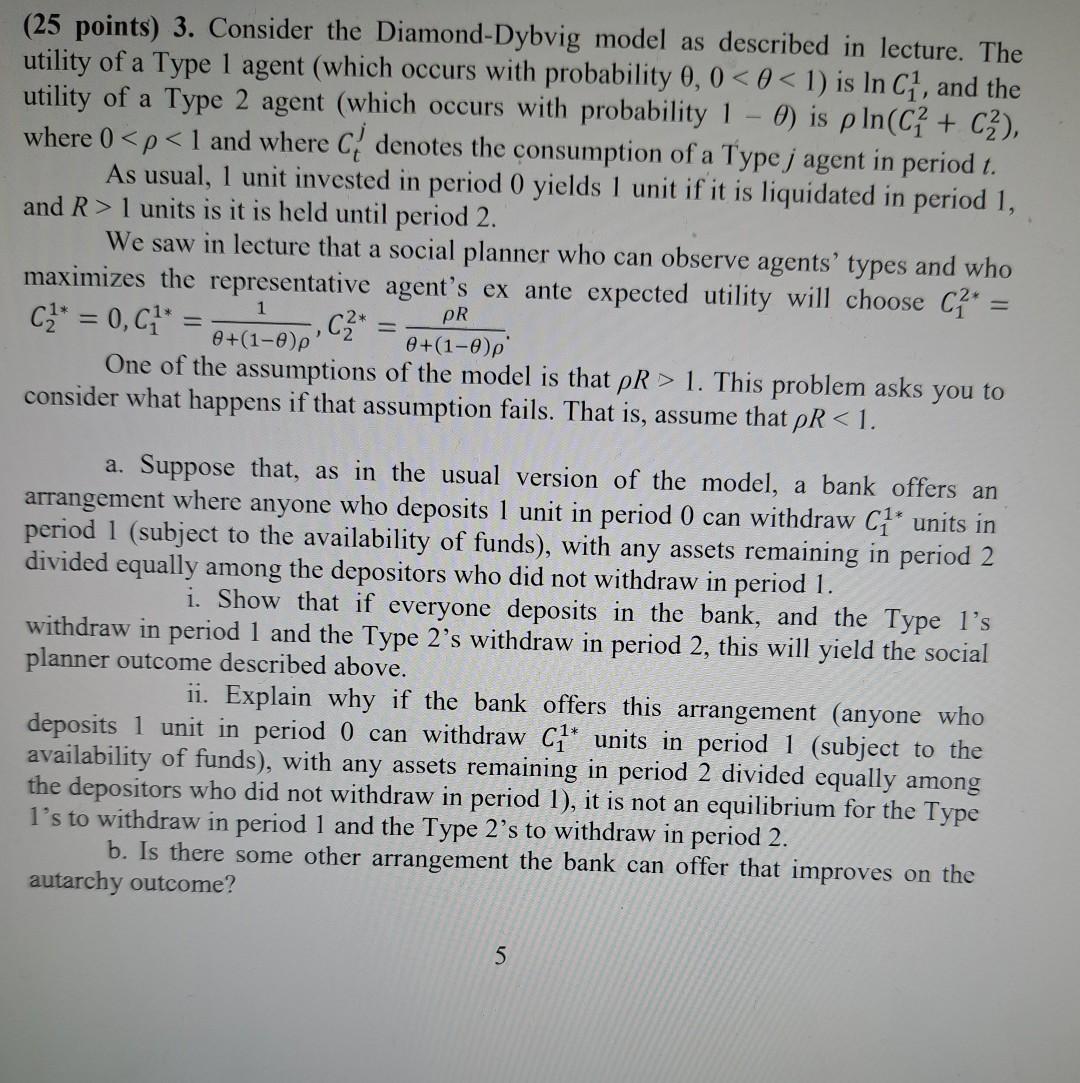 Solved (25 points) 3. Consider the Diamond-Dybvig model as | Chegg.com