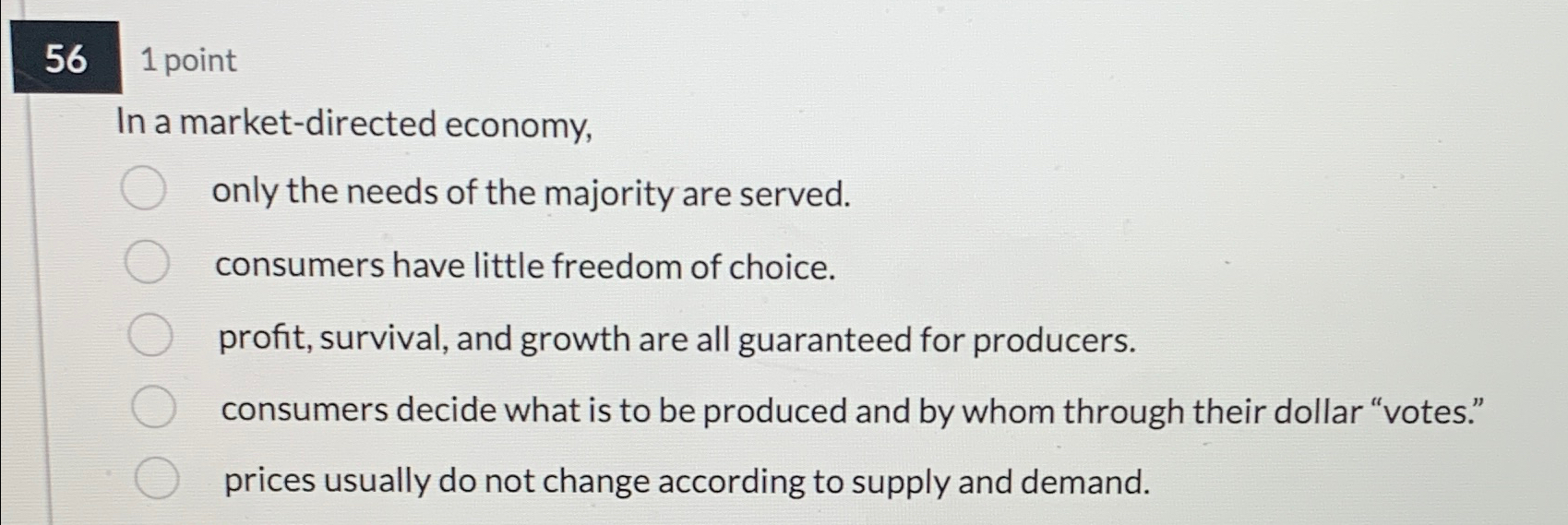 Solved 561 ﻿pointIn a market-directed economy,only the needs | Chegg.com