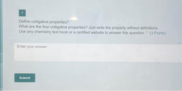 Solved Define colligative properties? What are the four | Chegg.com