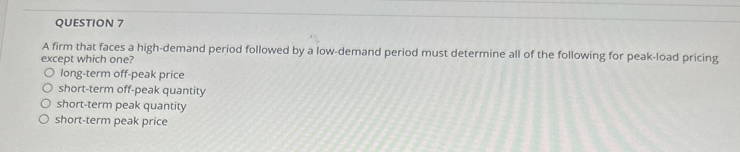 Solved QUESTION 7A firm that faces a high-demand period | Chegg.com