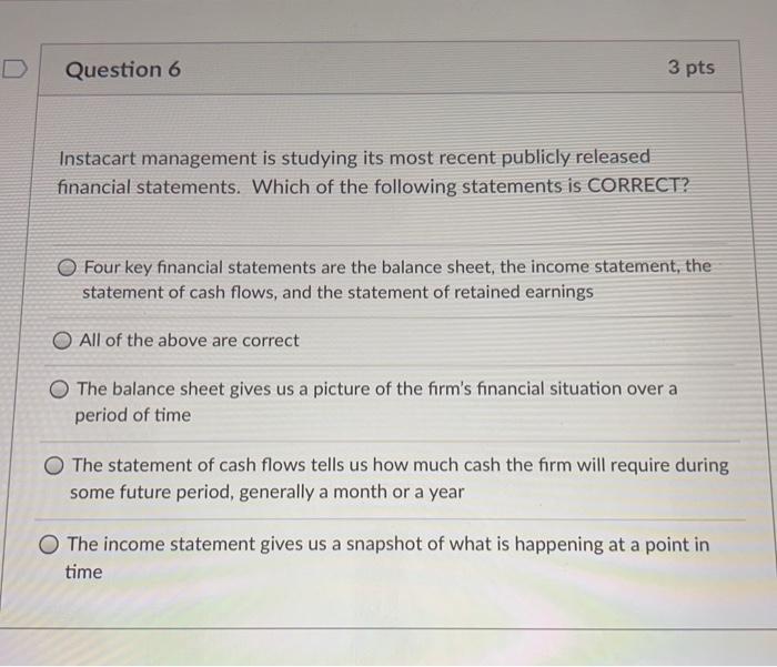 Solved D Question 6 3 pts Instacart management is studying | Chegg.com