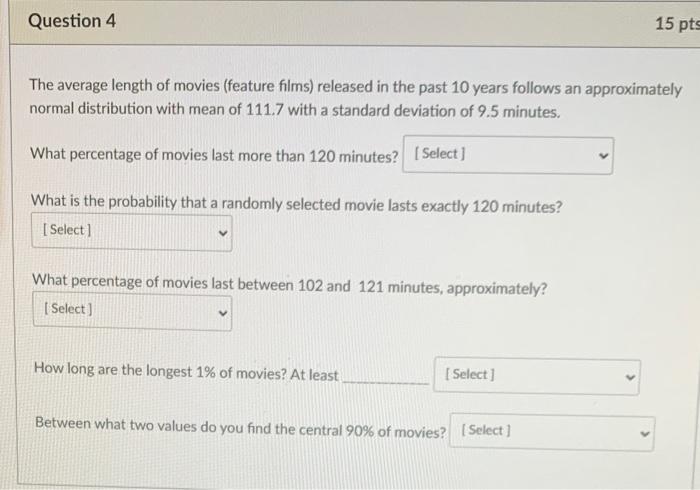 Solved Question 4 15 pts The average length of movies | Chegg.com