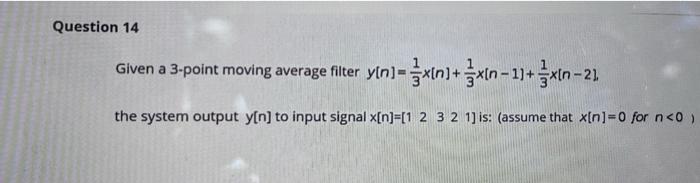 Solved Given a 3-point moving average filter | Chegg.com