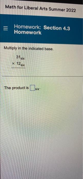 Solved Math for Liberal Arts Summer 2022 = Homework: Section | Chegg.com