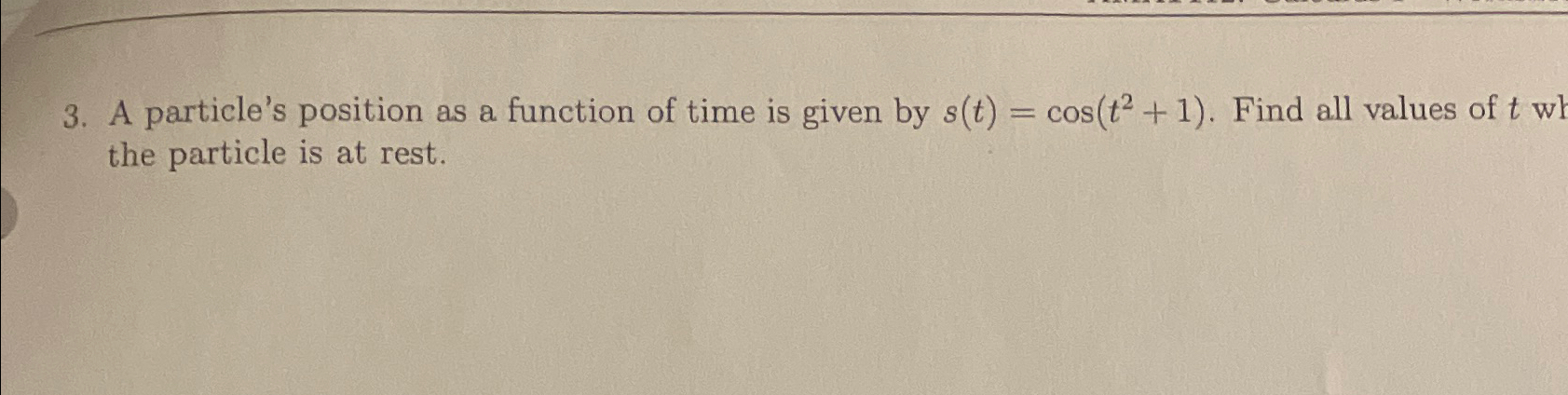 Solved A particle's position as a function of time is given | Chegg.com
