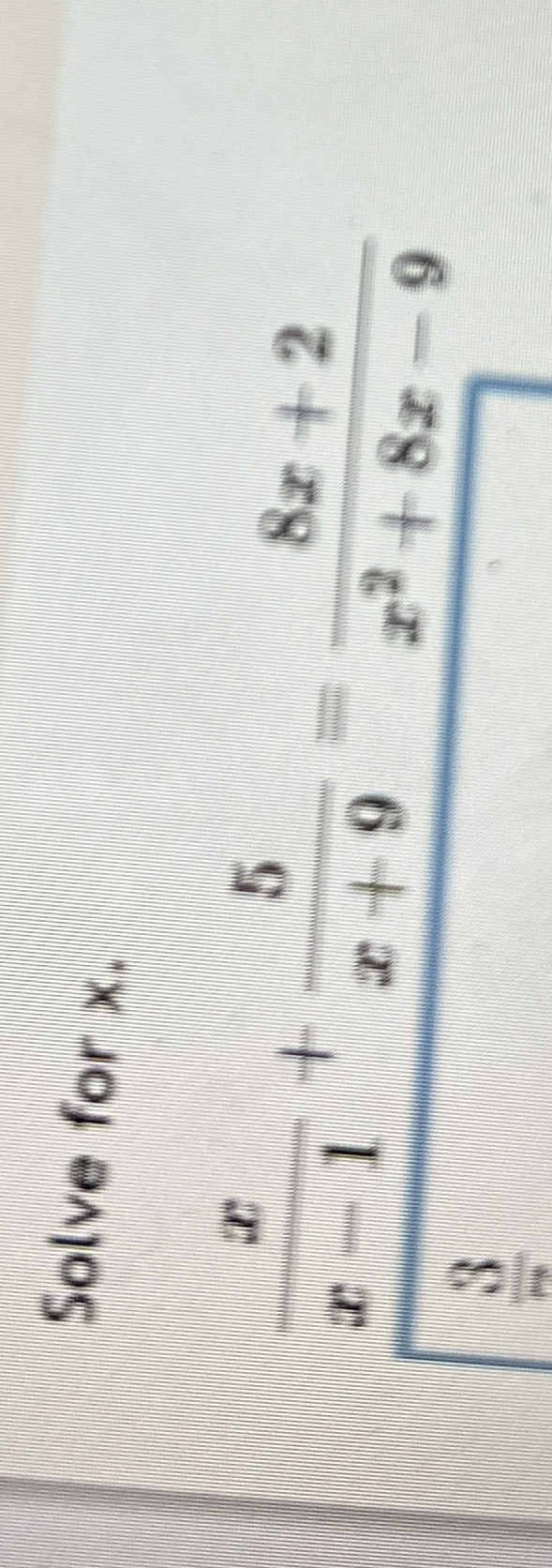 Solve for x .xx-1 5x 9=8x 2x2 8x-9 | Chegg.com