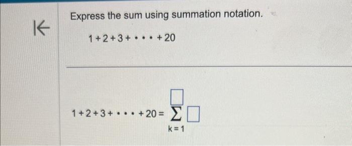 Solved Write out the sum. ∑k=1n(k+4) Find the first, second, | Chegg.com