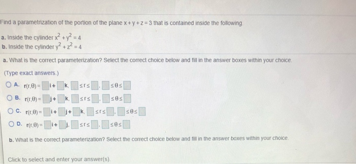Solved = 4 Find a parametrization of the portion of the | Chegg.com