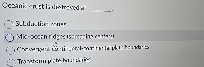 Solved Oceanic crust is destroyed at q,Subduction | Chegg.com