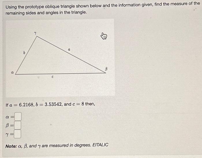 Solved Using the prototype oblique triangle shown below and | Chegg.com