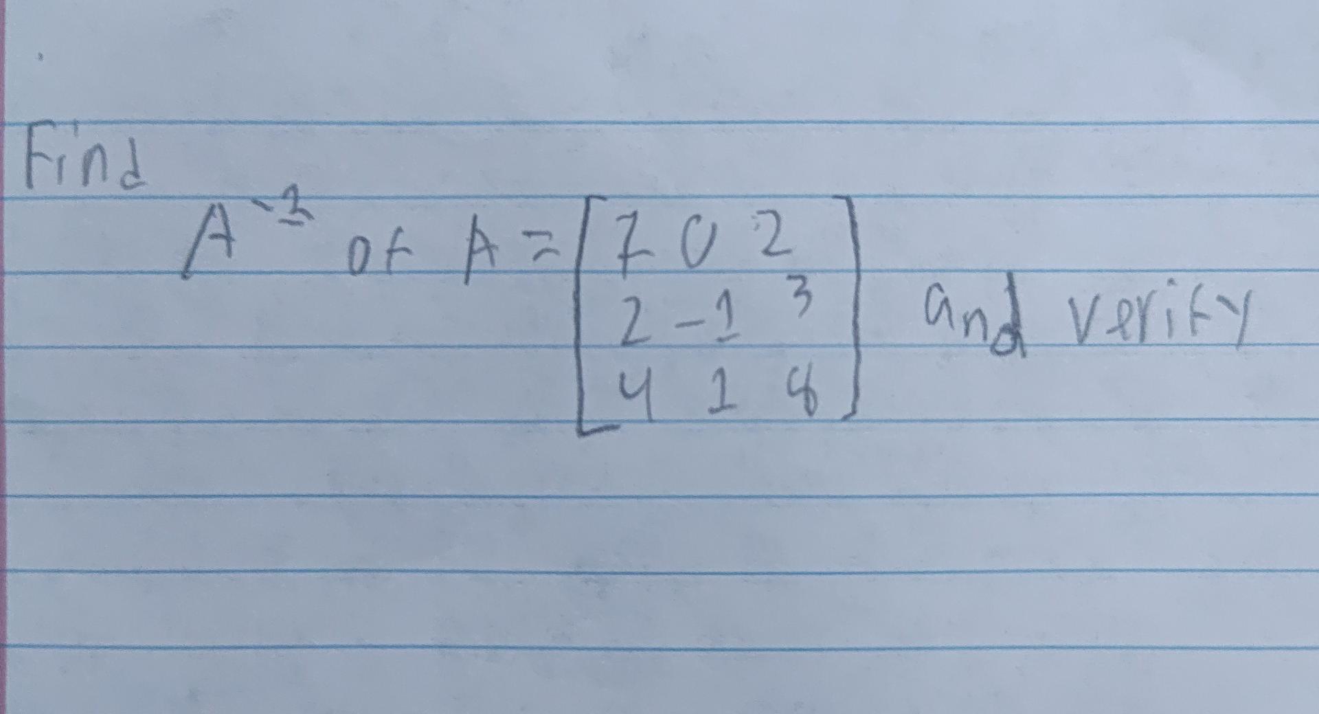 Solved Find 그 A of A=1702 2-1 3 and verify u 18 | Chegg.com
