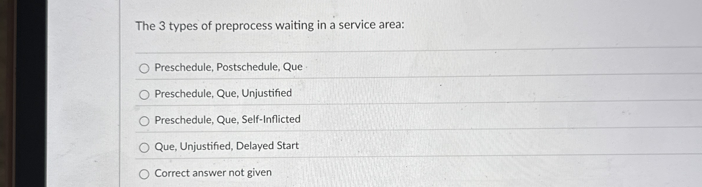Solved The 3 ﻿types of preprocess waiting in a service | Chegg.com