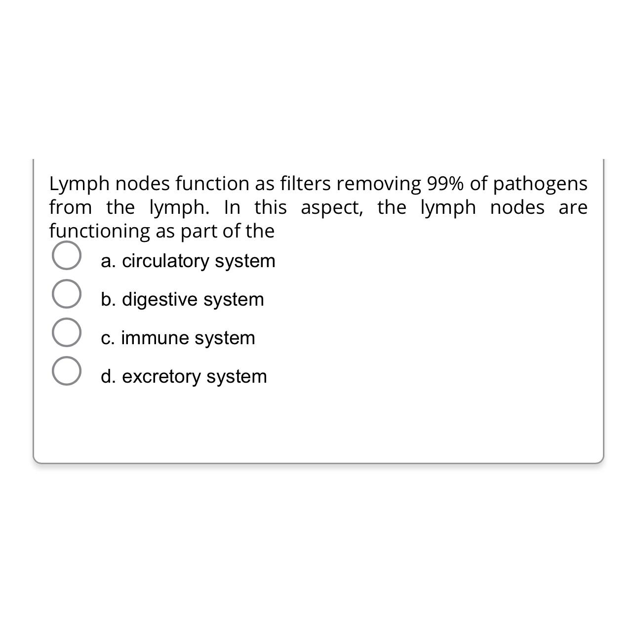 Solved Lymph nodes function as filters removing 99% ﻿of | Chegg.com