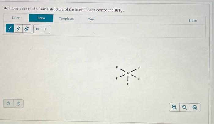 Solved Add lone pairs to the Lewis structure of the | Chegg.com