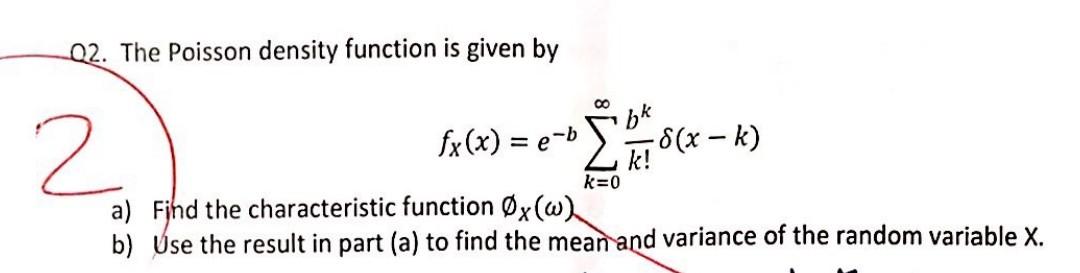 Solved 02. The Poisson density function is given by oo 2 | Chegg.com