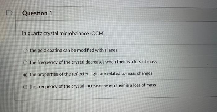 Solved In quartz crystal microbalance (QCM): the gold | Chegg.com