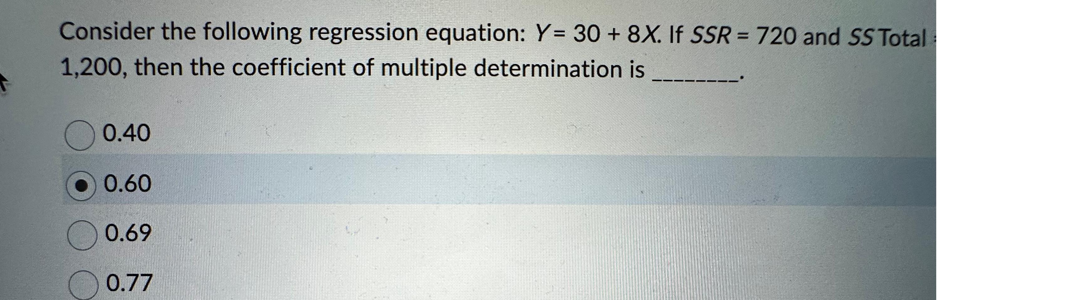 Solved Consider the following regression equation: Y=30+8x. | Chegg.com