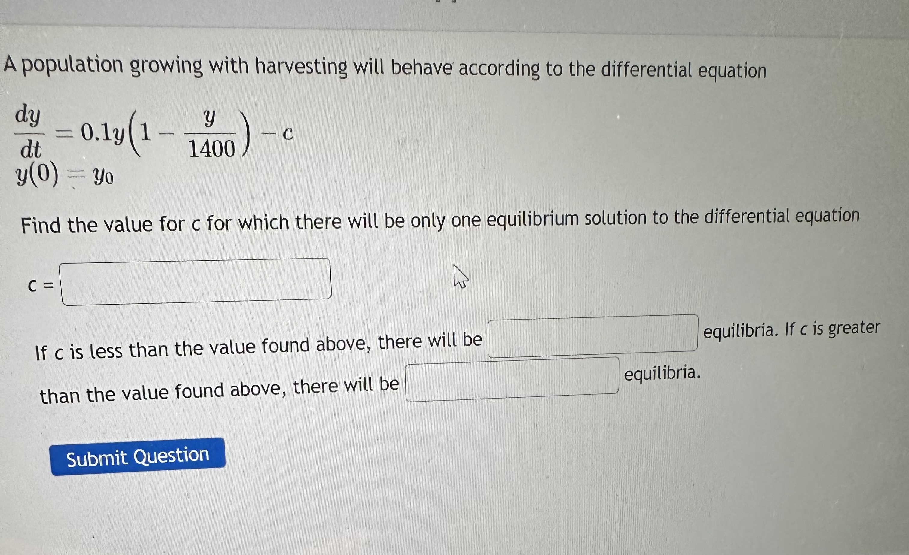 Solved A population growing with harvesting will behave | Chegg.com