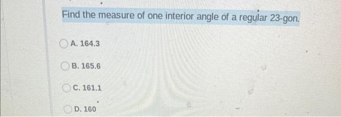 Solved Find the measure of one interior angle of a regular | Chegg.com