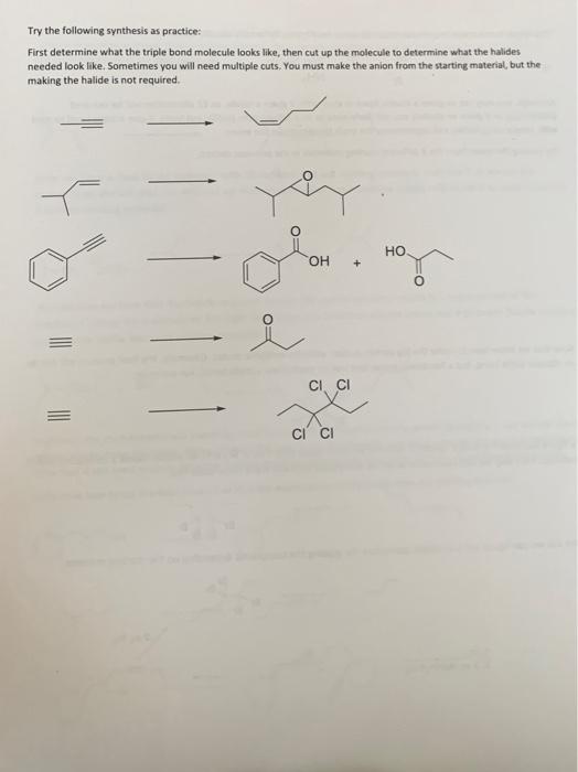 Solved Try the following synthesis as practice: First | Chegg.com