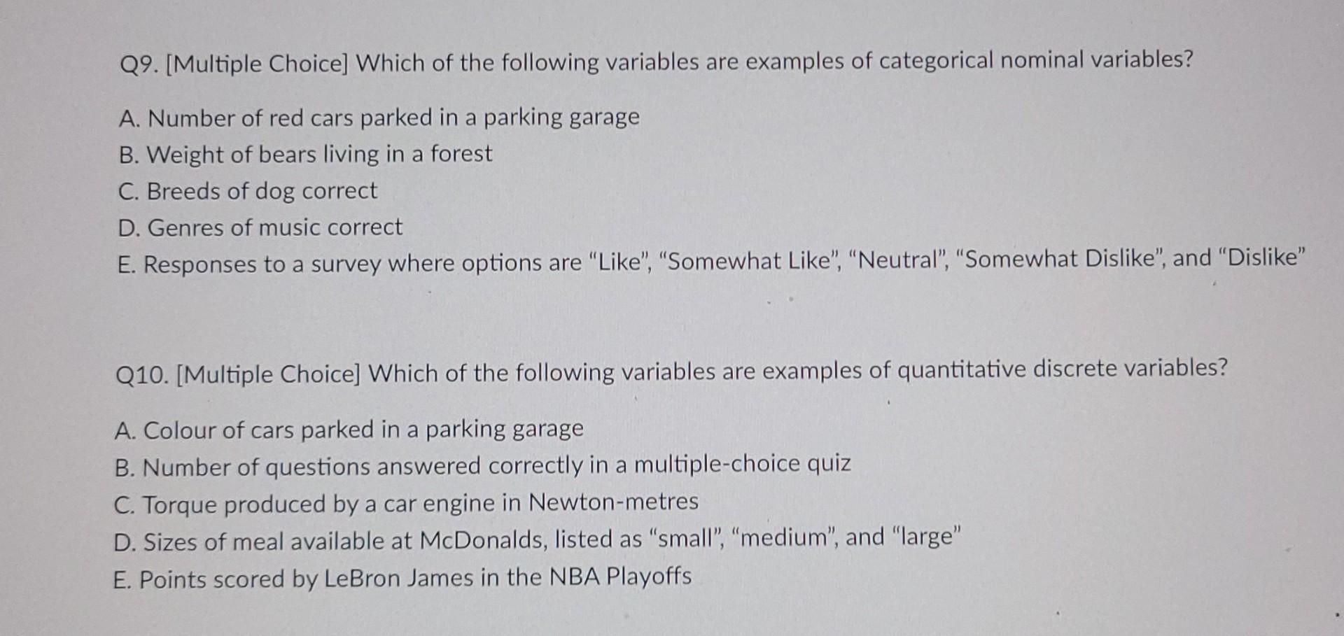 Solved Q9. [Multiple Choice] Which of the following | Chegg.com