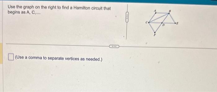 Solved Use the graph on the right to find a Hamilton circuit | Chegg.com