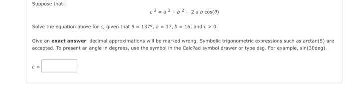 Solved Suppose that: c2=a2+b2−2abcos(θ) Solve the equation | Chegg.com