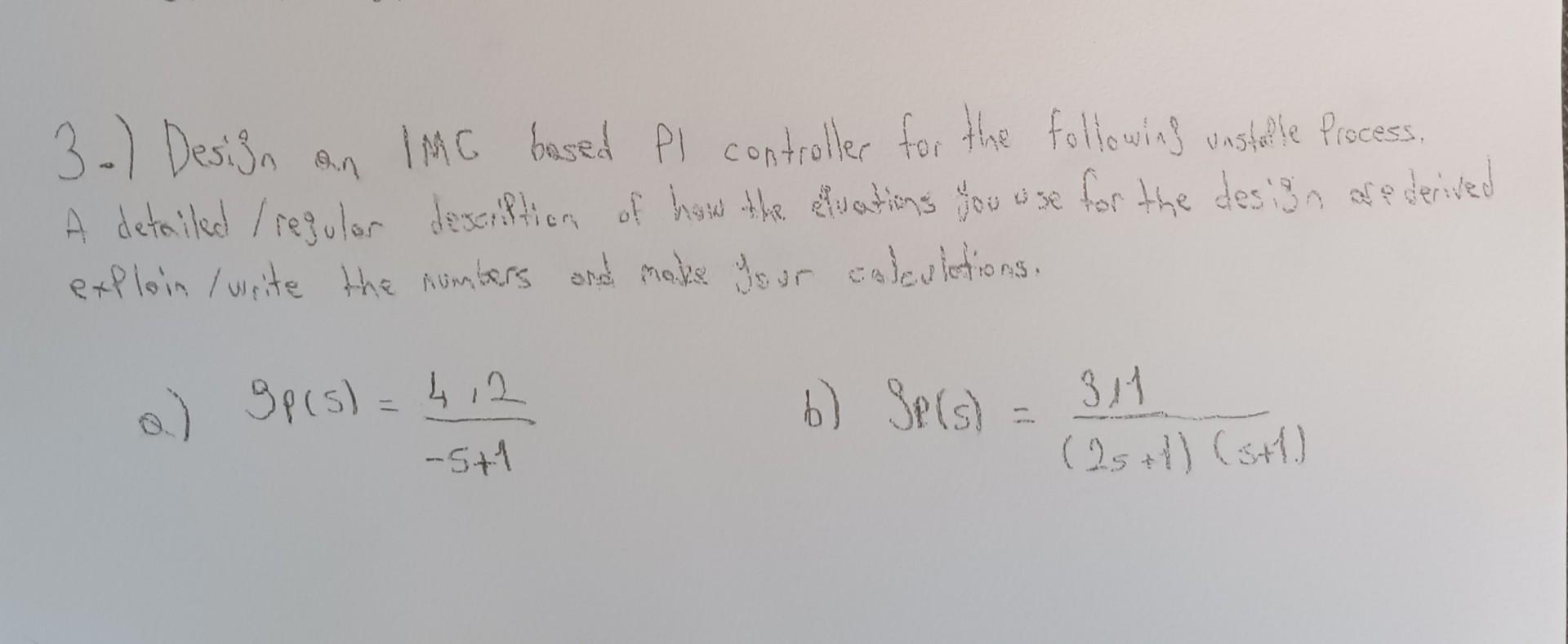 3.) Design an IMC based PI controller for the | Chegg.com