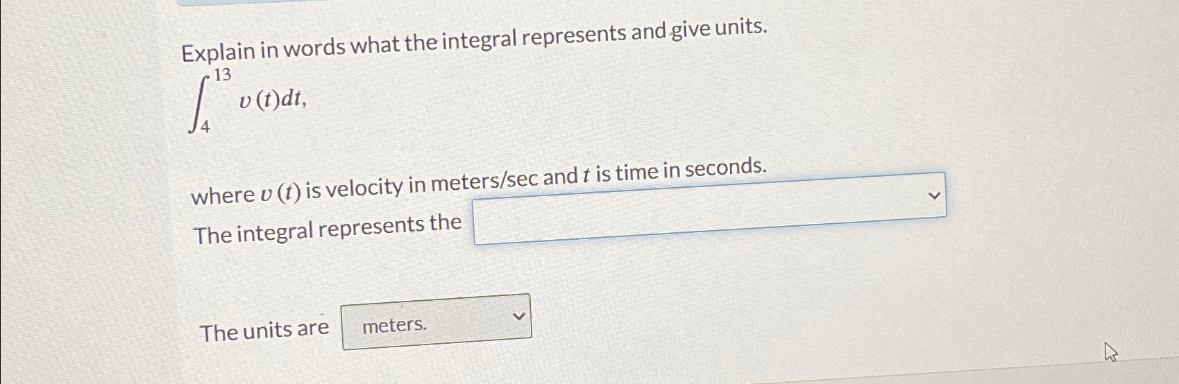 Solved Explain in words what the integral represents and | Chegg.com