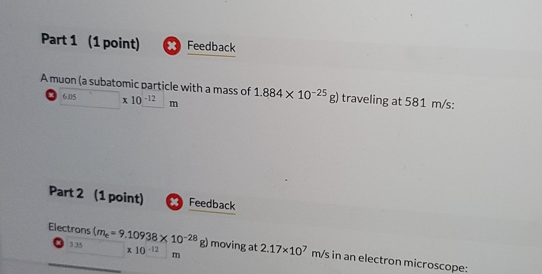 Solved Part 1 (1 point) * Feedback A muon (a subatomic | Chegg.com