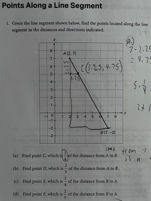 [Solved]: Answer all parts please :) Points Along a Line Seg